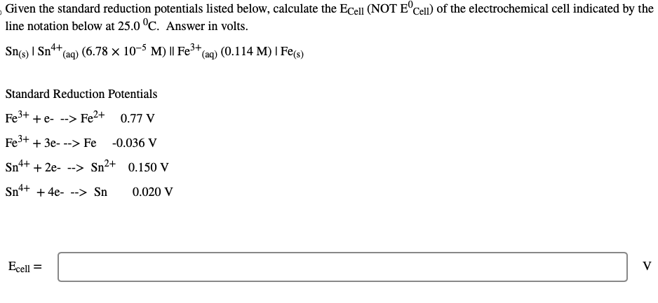 [Solved]: Given the standard reduction potentials listed b