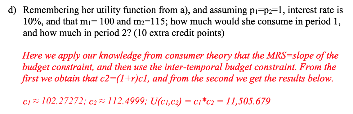 Solved d) Remembering her utility function from a), and | Chegg.com