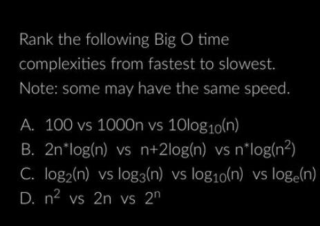 Solved Rank the following Big time complexities from | Chegg.com