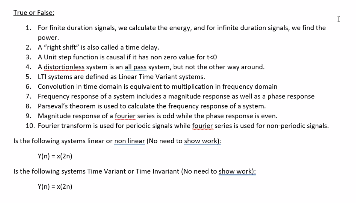 Solved True or False: I 1. For finite duration signals, we | Chegg.com