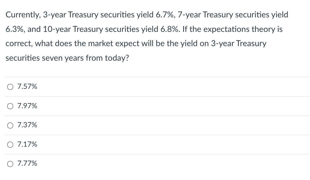 Solved Currently, 3-year Treasury securities yield 6.7\%, | Chegg.com