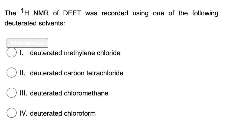 Solved The 1H NMR of DEET was recorded using one of the | Chegg.com