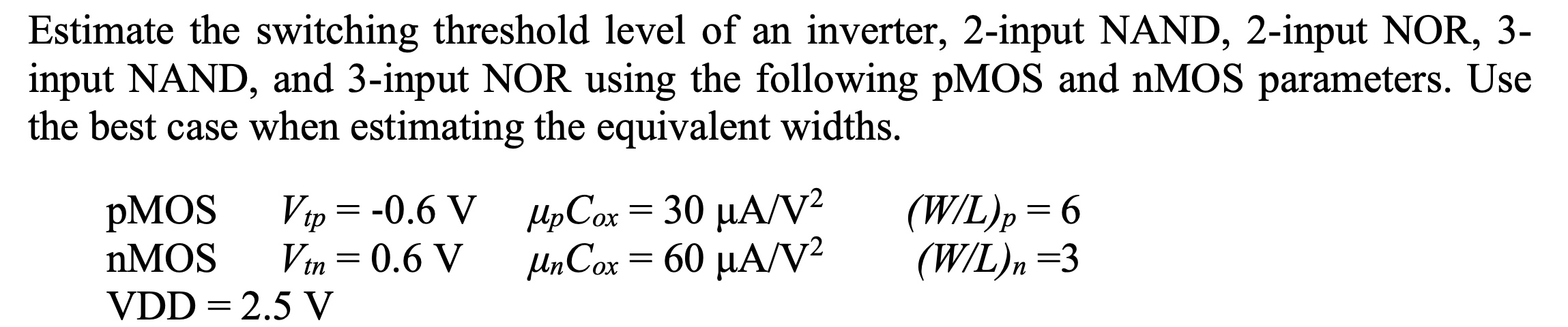 Solved Estimate The Switching Threshold Level Of An 