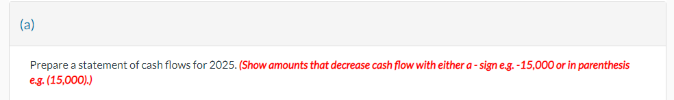 Solved Prepare a statement of cash flows for 2025. (Show | Chegg.com