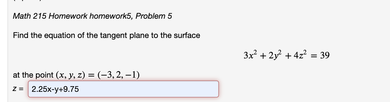 Solved Math 215 Homework homework5, Problem 5 Find the | Chegg.com