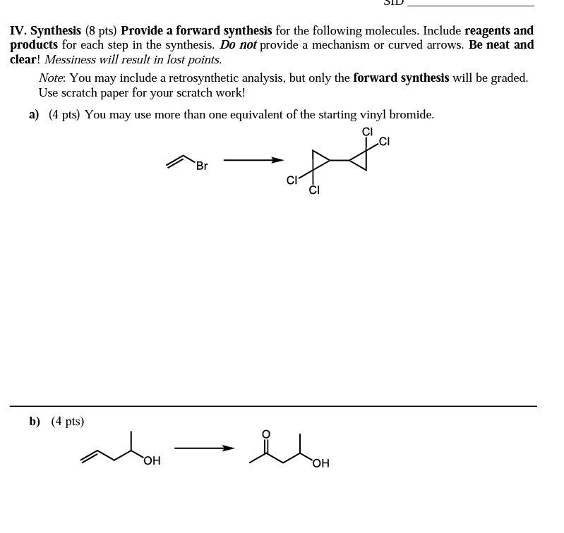 Solved IV. Synthesis ( 8 pts) Provide a forward synthesis | Chegg.com