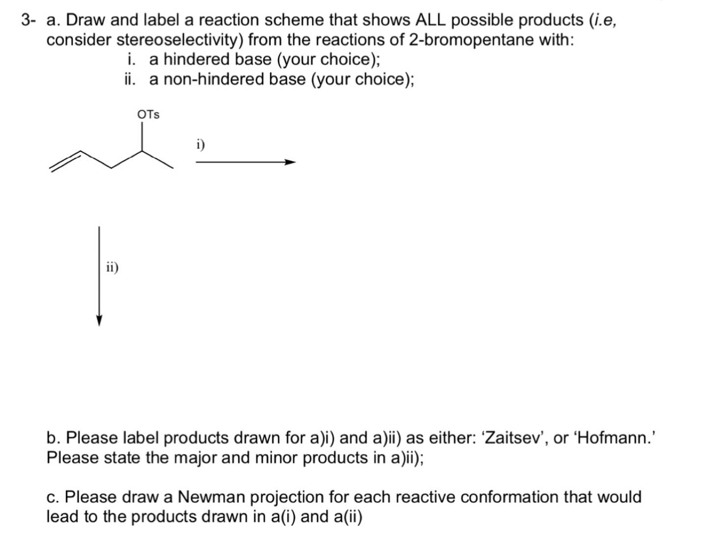 Solved 3- a. Draw and label a reaction scheme that shows ALL | Chegg.com