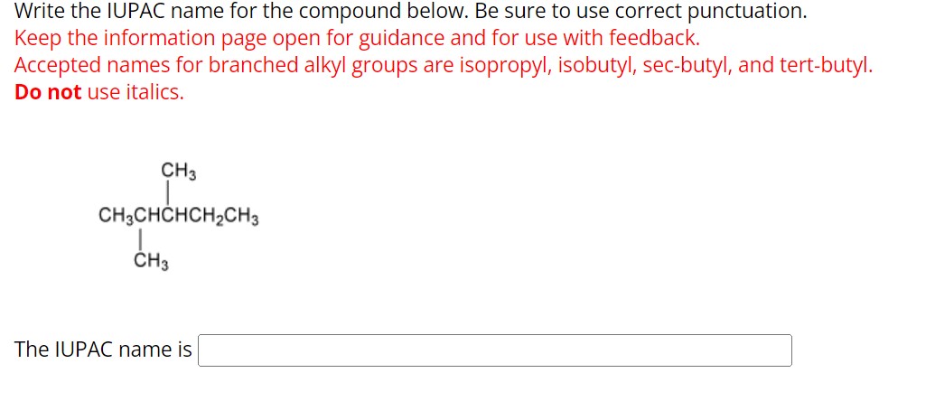 Solved Write the IUPAC name for the compound below. Be sure | Chegg.com