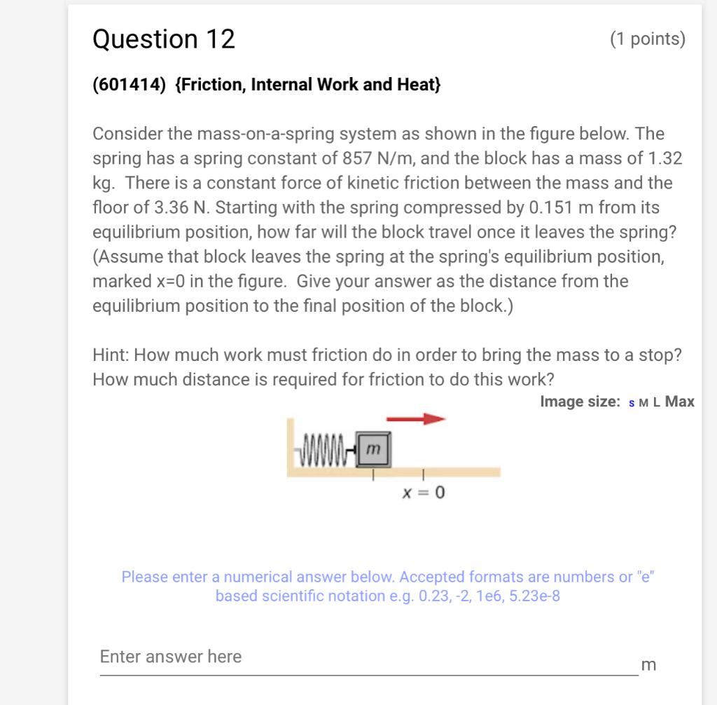 Solved (601414) \{Friction, Internal Work and Heat\} | Chegg.com