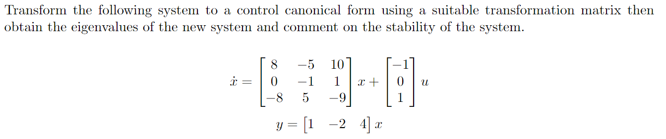 Solved Transform the following system to a control canonical | Chegg.com