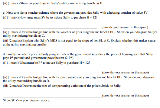 Solved 3. Sally consumes housing (denoted by H, measured on | Chegg.com