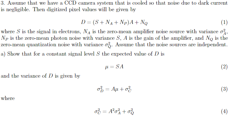 Solved 1. Define the signal-to-noise ratio of a CCD to be | Chegg.com