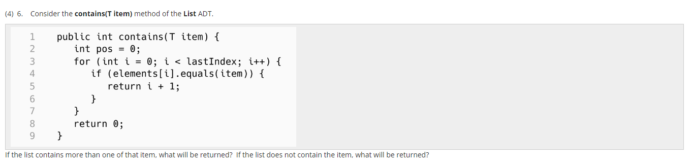 Solved 4) 6. Consider the contains(T item) method of the | Chegg.com
