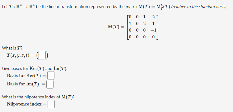 Solved Let T:R4→R4 be ﻿the linear transformation represented | Chegg.com