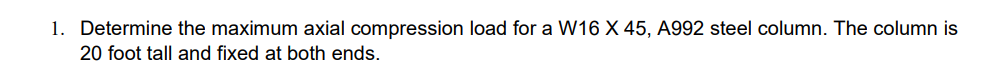 Solved 1. Determine the maximum axial compression load for a | Chegg.com