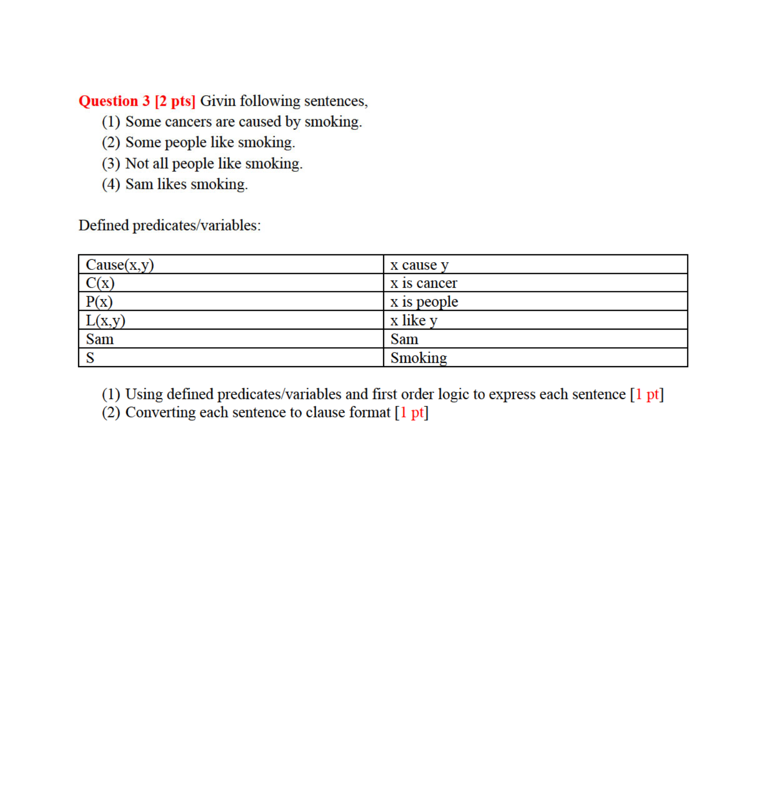 Solved Question 3 [2 ﻿pts] ﻿Givin following sentences,(1) | Chegg.com