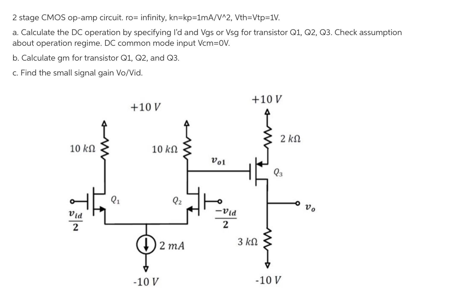 Solved 2 stage CMOS op-amp circuit. ro= infinity, | Chegg.com