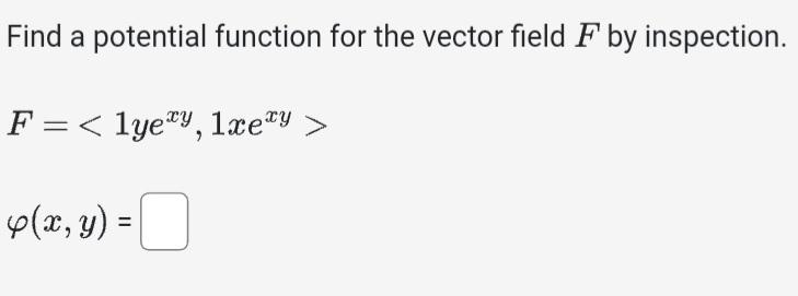 Solved Find a potential function for the vector field F by | Chegg.com