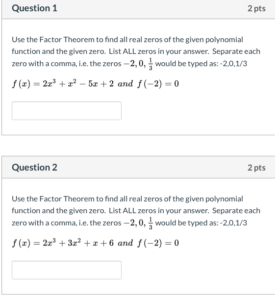Solved Question 1 2 pts Use the Factor Theorem to find all | Chegg.com