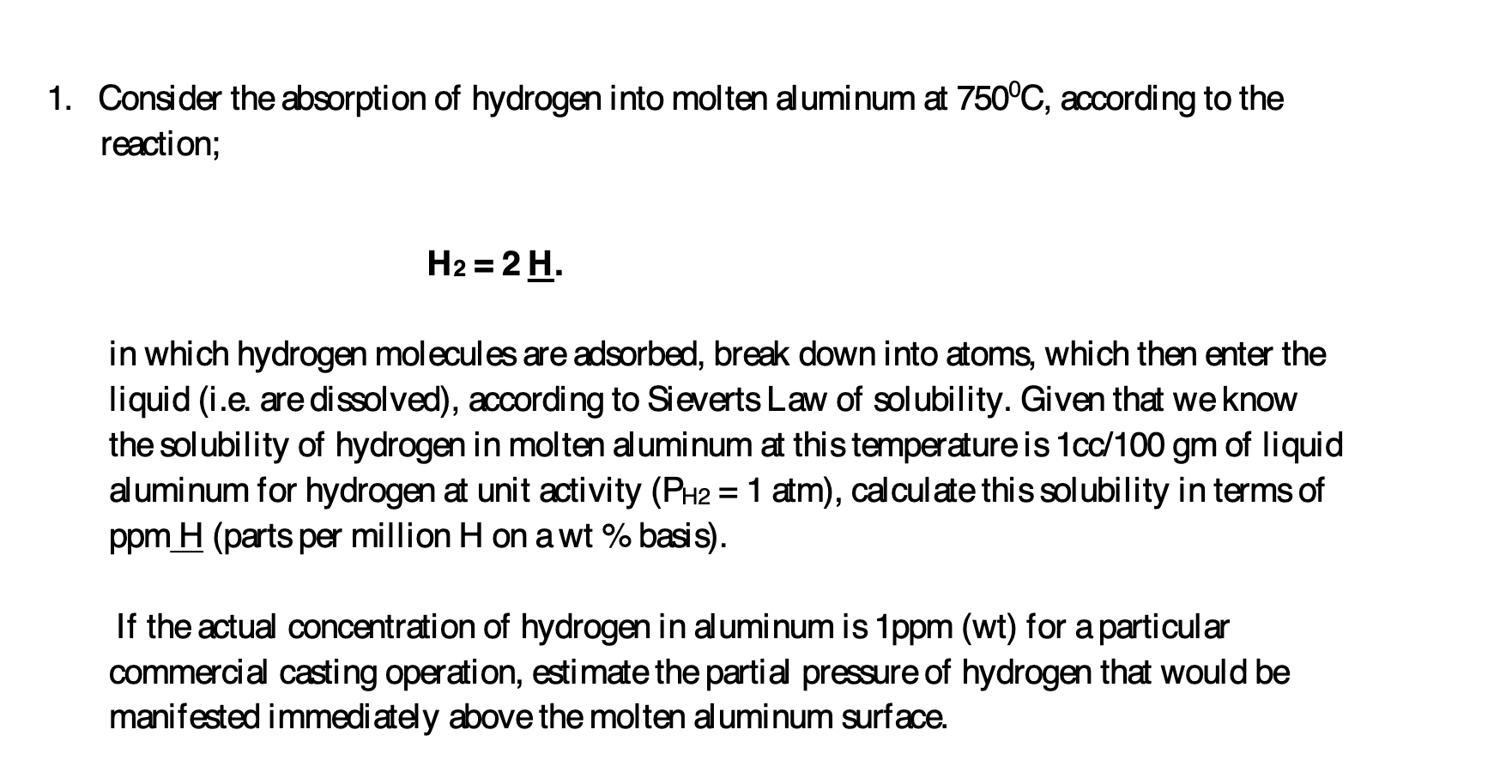 Solved by an EXPERT 1. ﻿Consider the absorption of hydrogen into molten ...