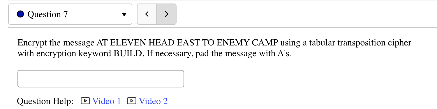 Solved Encrypt the message AT ELEVEN HEAD EAST TO ENEMY CAMP | Chegg.com