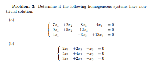 Solved Problem 3: Determine if the following homogeneous | Chegg.com