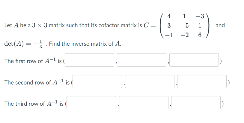 Solved Let A be a 3×3 matrix such that its cofactor matrix | Chegg.com