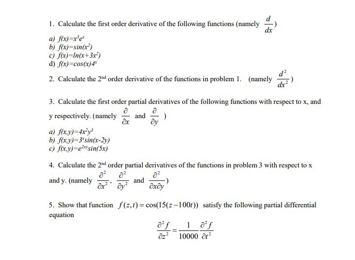 Solved 1. Calculate the first order derivative of the | Chegg.com