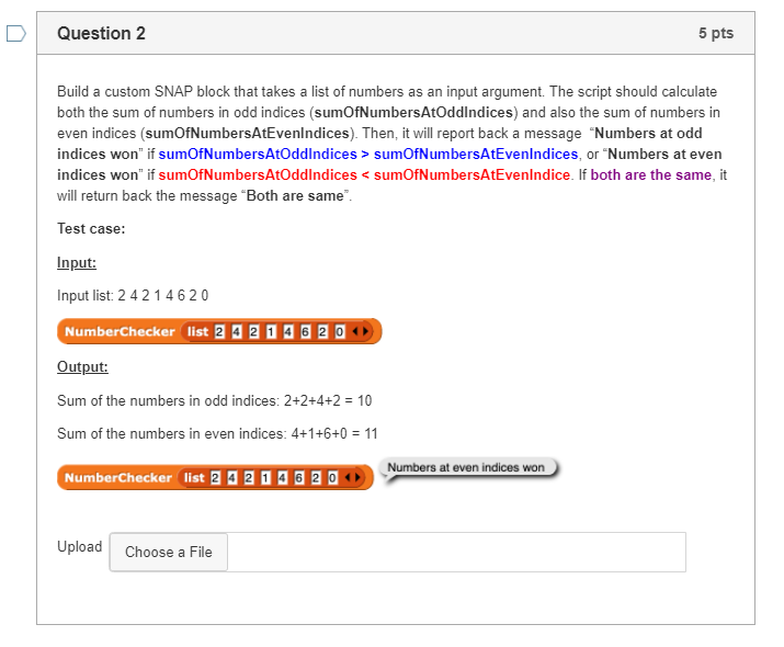 Solved Question 2 5 pts Build a custom SNAP block that takes | Chegg.com