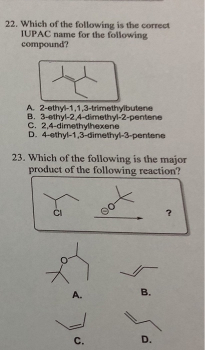 Solved 22. Which of the following is the correct IUPAC name | Chegg.com