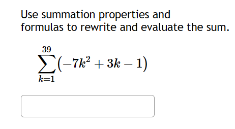Solved Use summation properties and formulas to rewrite and | Chegg.com