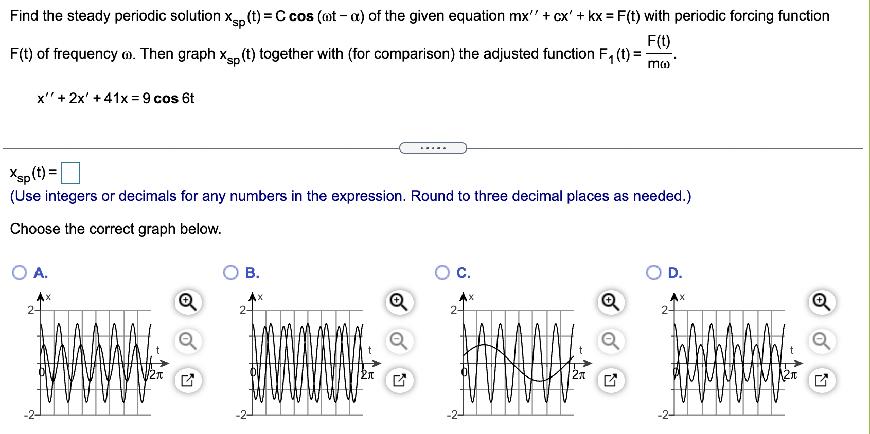 Solved Find The Steady Periodic Solution Xsp T C Cos