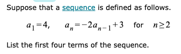 Solved Suppose that a sequence is defined as follows. a=4, | Chegg.com