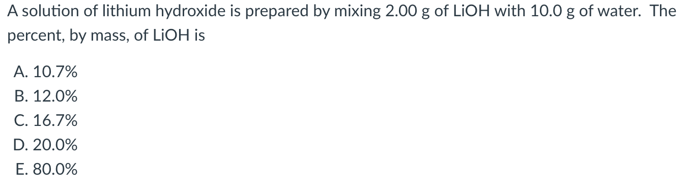 Solved A solution of lithium hydroxide is prepared by mixing | Chegg.com