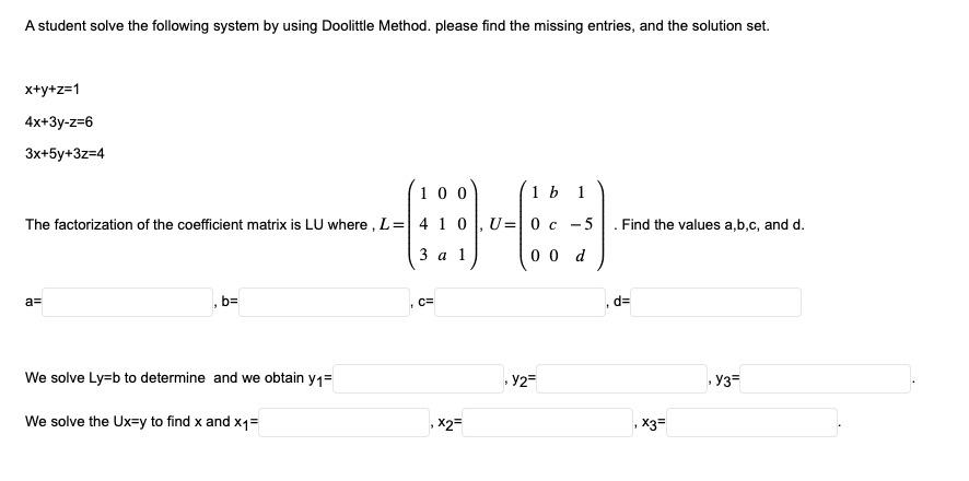 A student solve the following system by using | Chegg.com