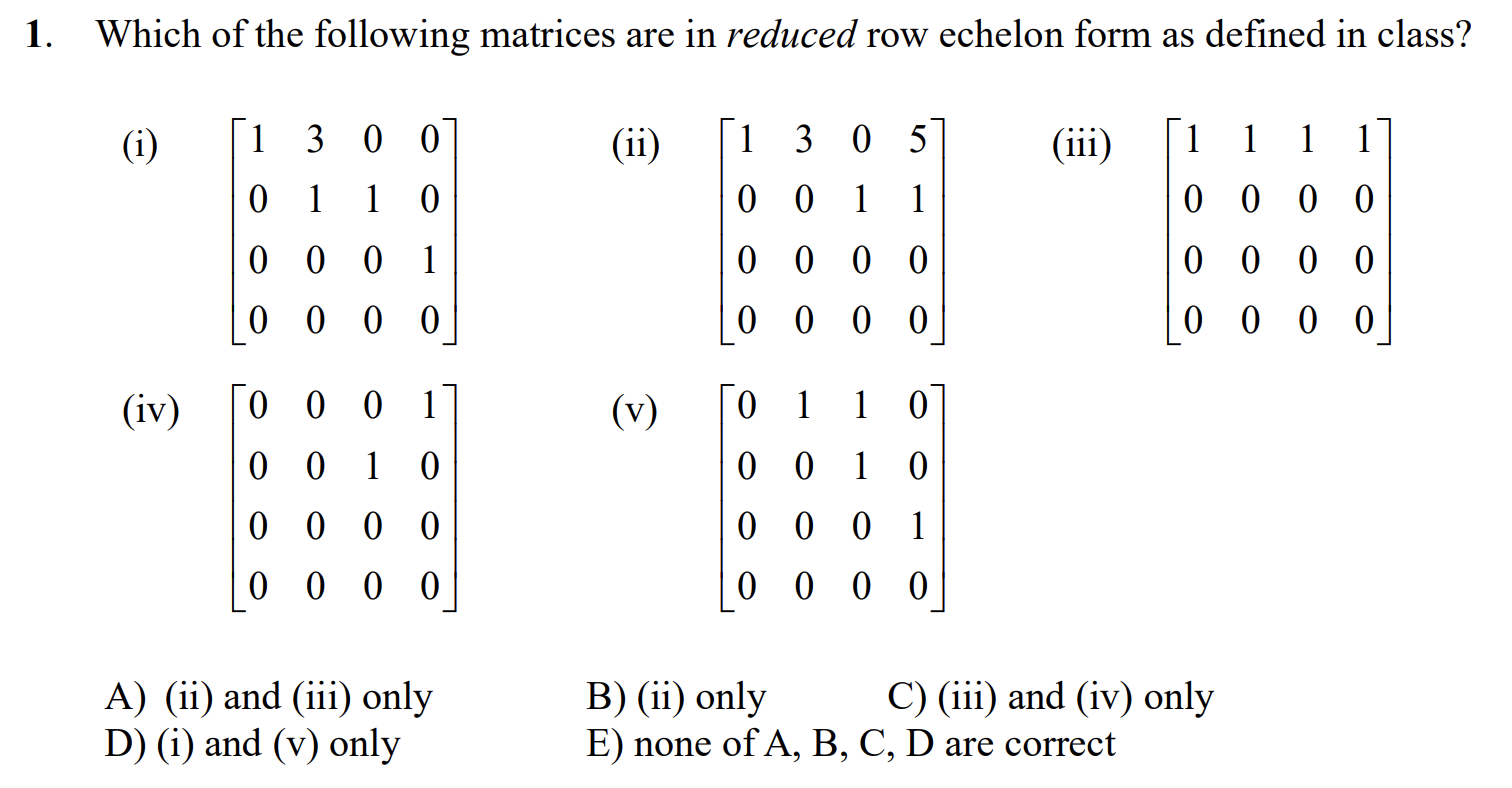 Solved 1. Which of the following matrices are in reduced row | Chegg.com