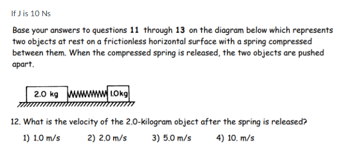 If J is 10Ns Base your answers to questions 11 | Chegg.com