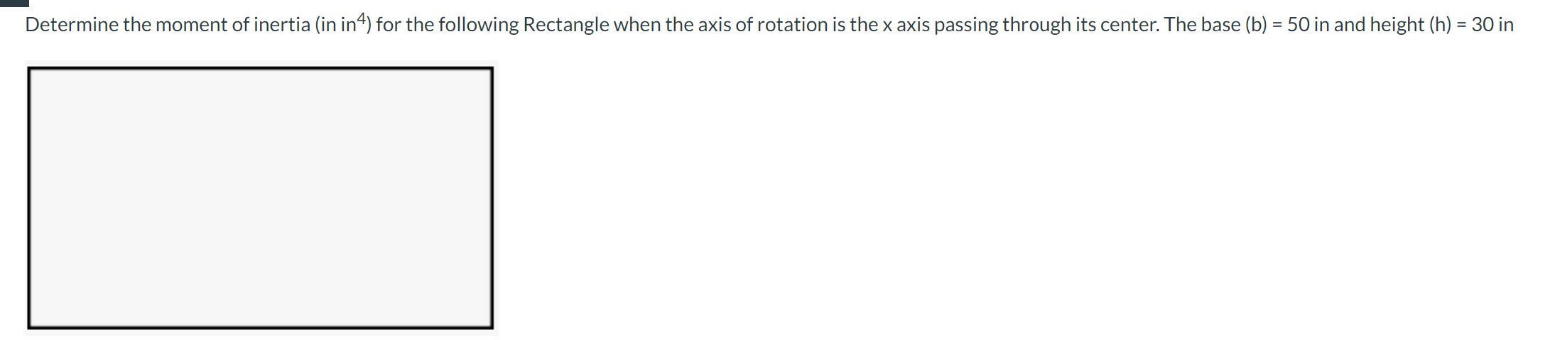 Solved (b) =50 in and height (h)=30 in | Chegg.com