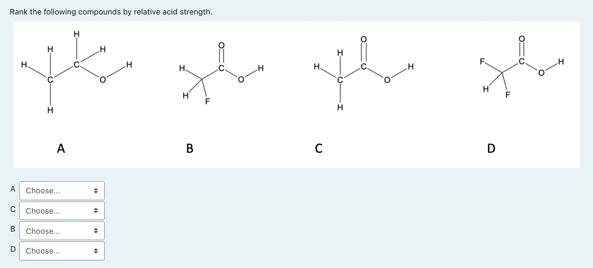 Solved Rank The Following Compounds By Relative Acid