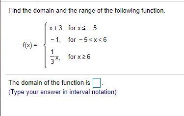 Solved Determine the domain and the range of the piecewise | Chegg.com