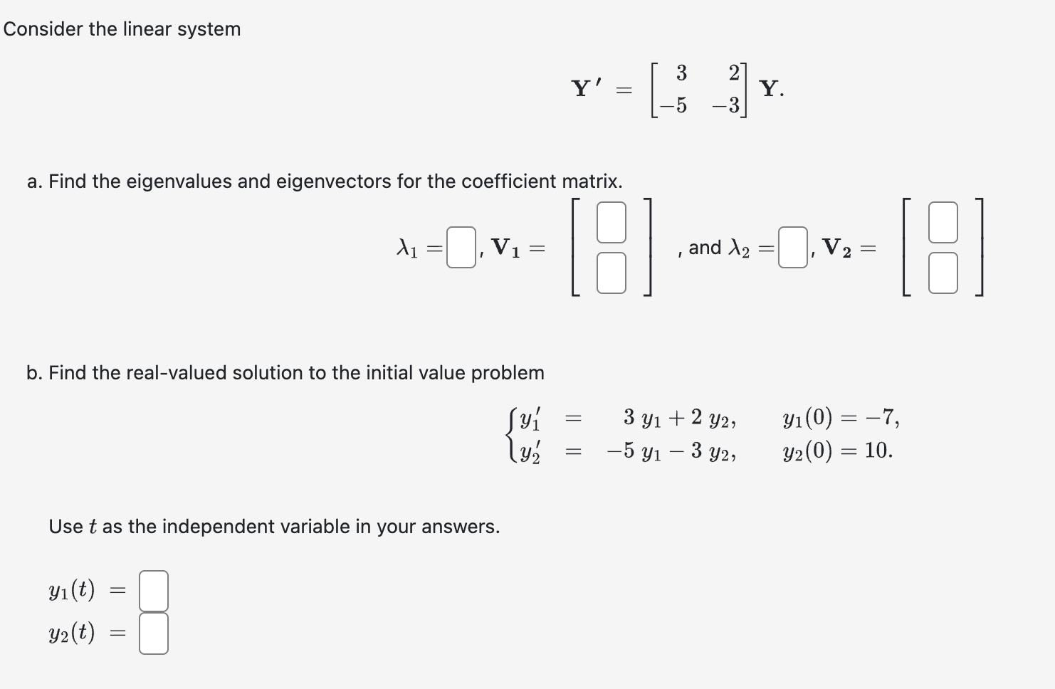 Solved b. ﻿Find the real-valued solution to ﻿the initial | Chegg.com