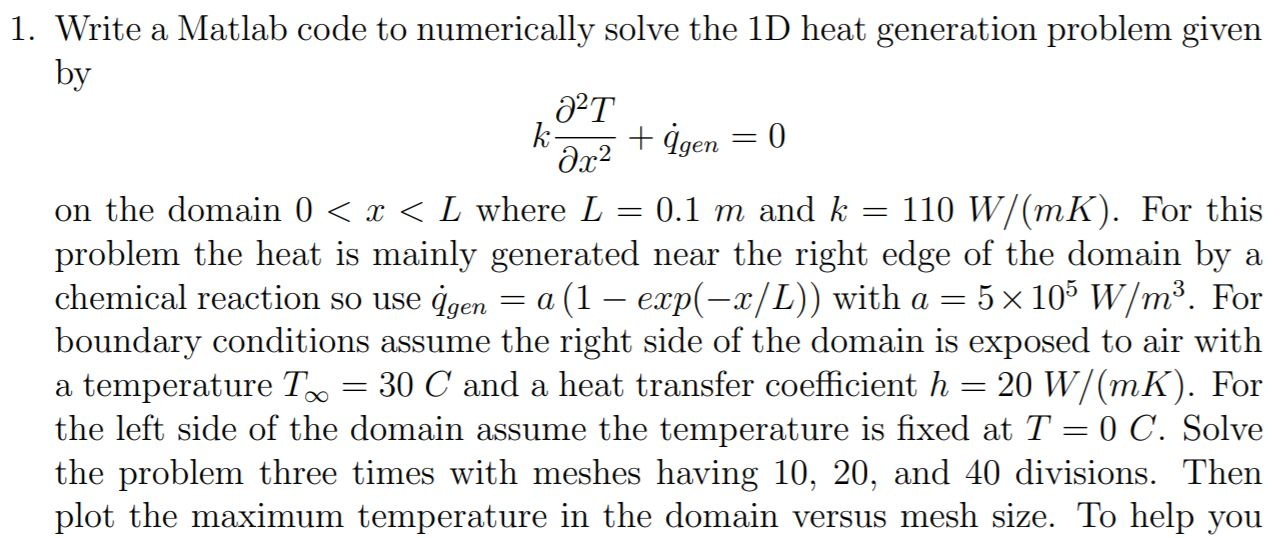 Solved 1. Write a Matlab code to numerically solve the 1D | Chegg.com