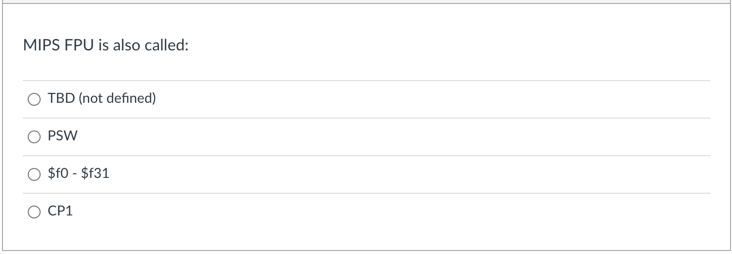 Solved MIPS FPU is also called: TBD (not defined) PSW $fo - | Chegg.com
