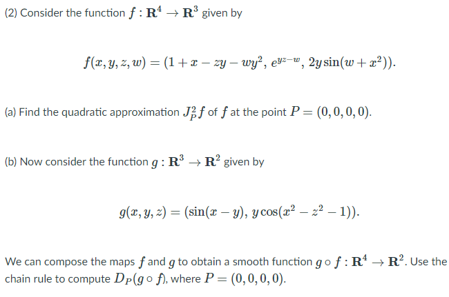 Solved (2) Consider the function f :R4 +Rº given by f(x, y, | Chegg.com