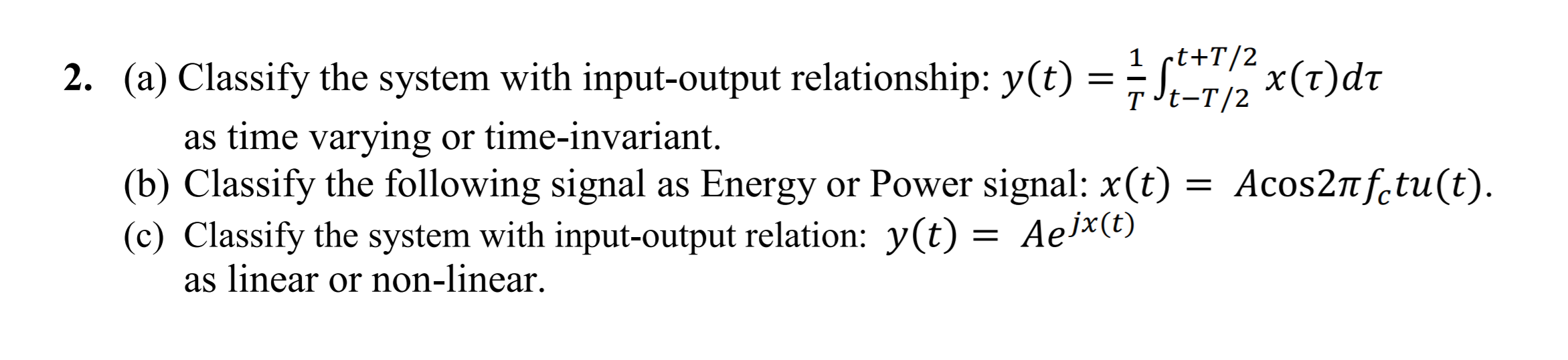 Solved 2. (a) Classify the system with input-output | Chegg.com