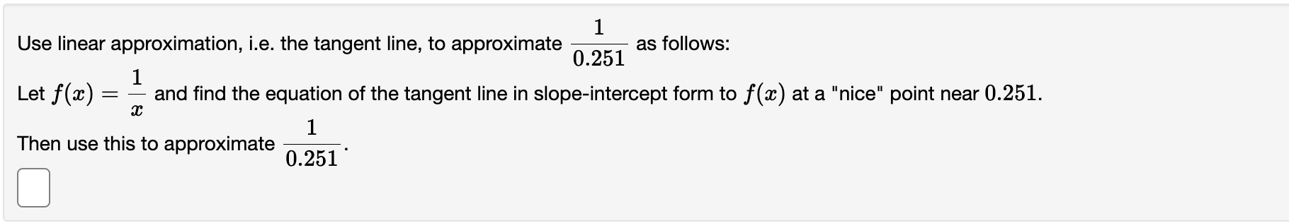 Solved Use linear approximation, i.e. the tangent line, to | Chegg.com