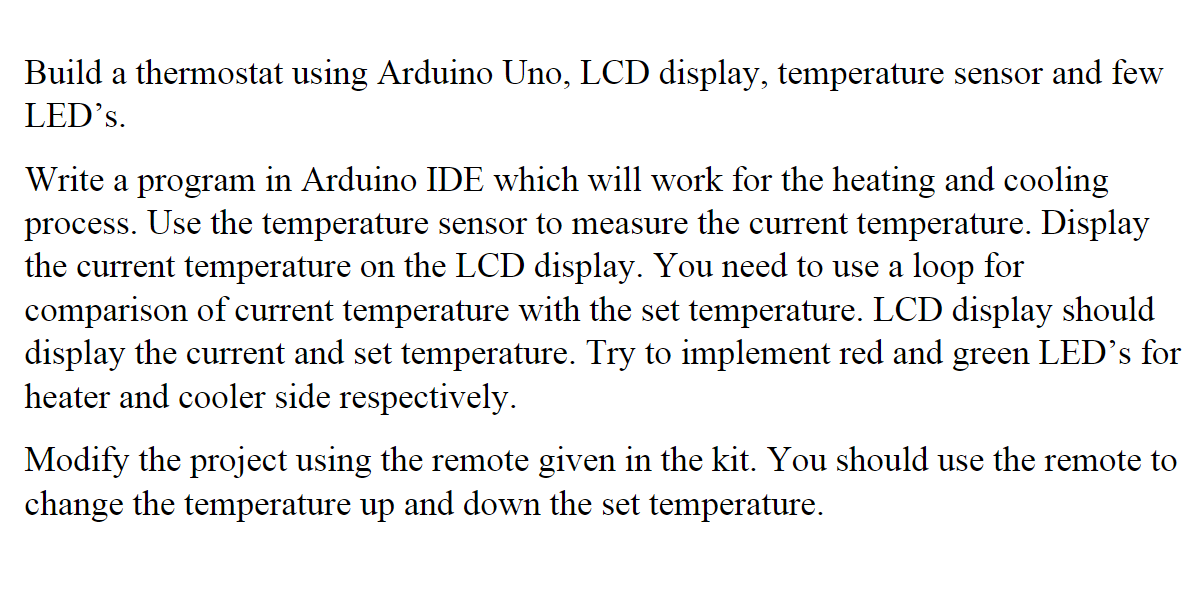 Solved Build a thermostat using Arduino Uno, LCD display, | Chegg.com