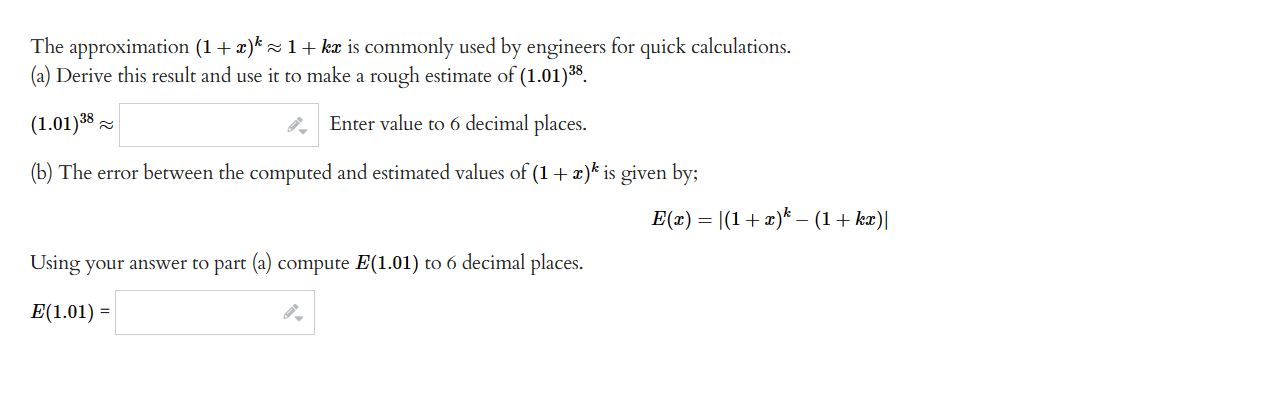 Solved The approximation (1+x)k≈1+kx is commonly used by | Chegg.com