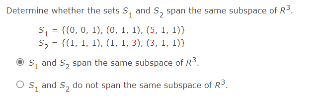 Solved = Determine whether the sets S1 and S2 span the same | Chegg.com
