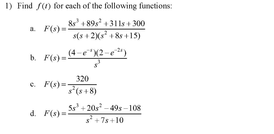 Solved 1) Find f(t) for each of the following functions: a. | Chegg.com